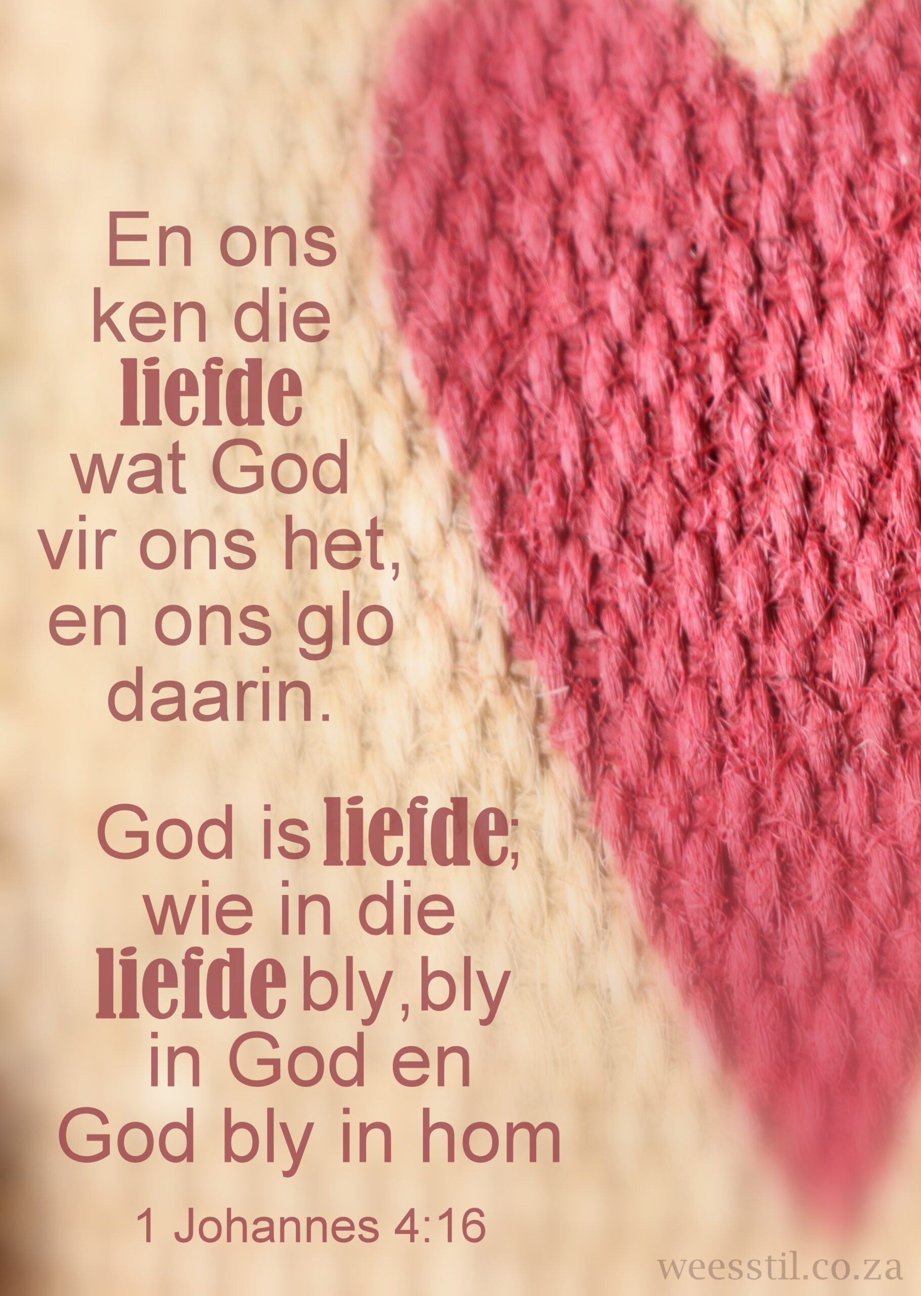 Die Onontbeerlike Liefde. – Wees stil